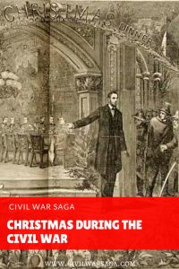 Christmas During the Civil War - CIVIL WAR SAGA