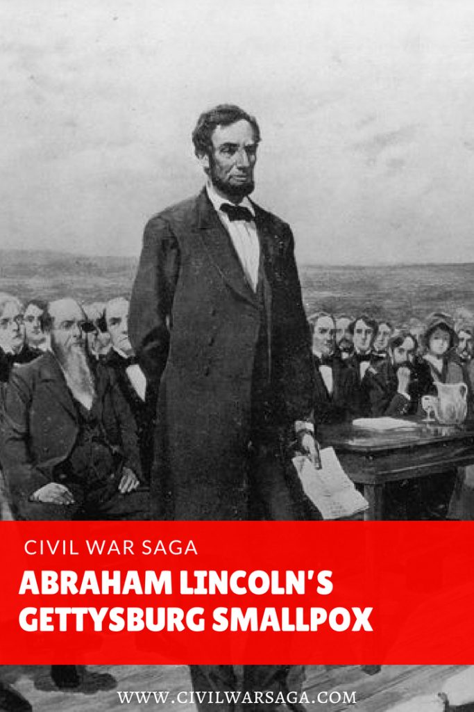 Abraham Lincoln's Gettysburg Smallpox - CIVIL WAR SAGA