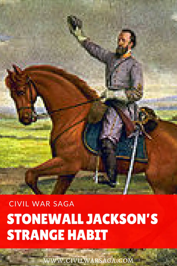Stonewall Jackson's Strange Habit - CIVIL WAR SAGA